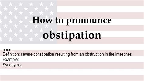 How To Pronounce Obstipation Meaning Youtube