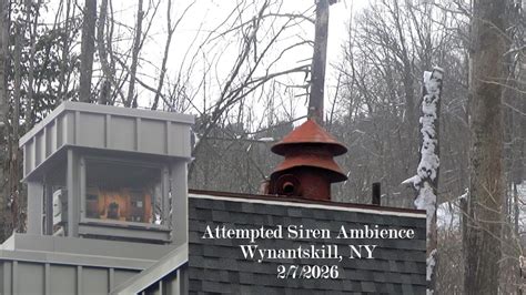 Attempted Siren Ambience ~ Wynantskill Ny ~ 2 7 2026 Youtube