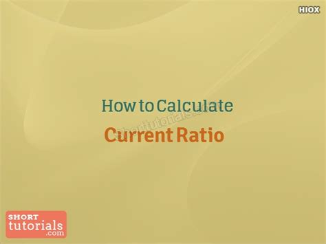 How To Calculate Current Ratio