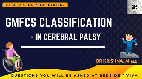Gross Motor Function Classification System Gmfcs In Cerebral Palsy I Youtube