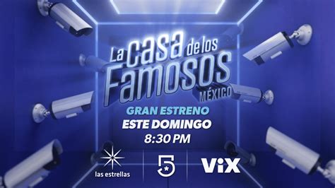 Todo Lo Que Debes Saber Sobre La Casa De Los Famosos México