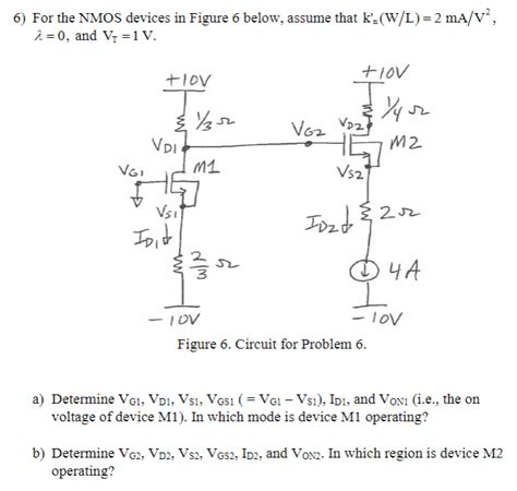Solved 6 For The Nmos Devices In Figure 6 Below Assume