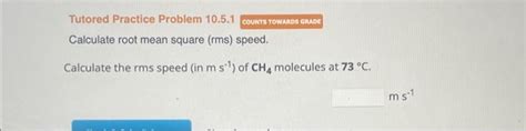 solved tutored practice problem 10 5 1 calculate root mean