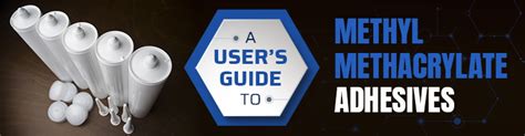 Users Guide To Methyl Methacrylate Adhesives Mmas All You Need To Know