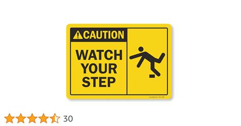 Watch Step Sign Caution Watch Your Step Sign Save 10 Instantly