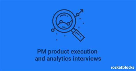 Pm Product Execution And Analytics Interviews