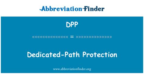 Dpp Stands For Dedicated Path Protection Abbreviation Finder