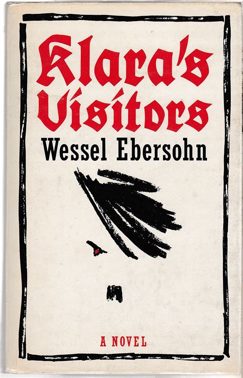 Klaras Visitors By Wessel Ebersohn Goodreads