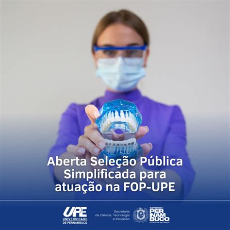 Aberta Seleção Pública Simplificada Para Atuação Na Fop Upe