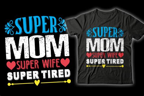 Super Mom Typography T Shirt Design Graphic By Digitalcrafthub