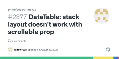 Datatable Stack Layout Doesnt Work With Scrollable Prop · Issue 2877 · Primefacesprimevue