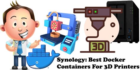 Synology Best Docker Containers For 3d Printers Marius Hosting
