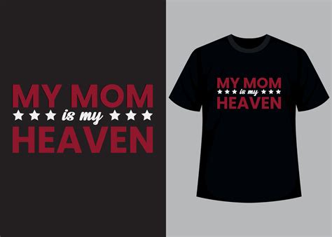 Mi Mamá Es Mi Cielo Tipografía T Camisa Diseño 21115487 Vector En Vecteezy