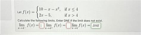 solved let f x {10 x x2 if x≤42x 5 if x 4calculate the