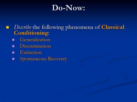 Do Now Describe The Following Phenomena Of Classical Conditioning Ppt Download