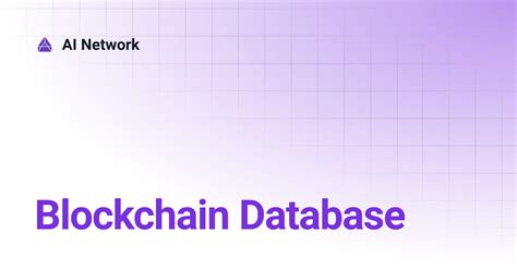 Blockchain Database Ai Network Blockchain Database Ai Network