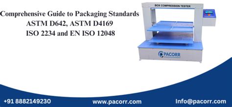 Comprehensive Guide To Packaging Standards Astm D642 Astm D4169 Iso