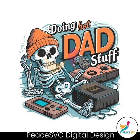 Retro Doing Hot Dad Stuff Gamer Father Png Clipart Peace Svg