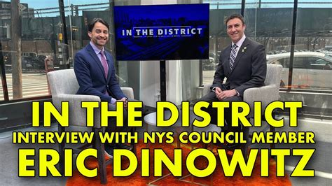 In The District Interview With Council Member Eric Dinowitz Youtube