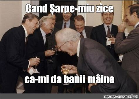 Мем Cand Șarpe Miu Zice Ca Mi Da Banii Mâine Все шаблоны Meme