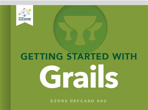 Getting Started With Grails Dzone Refcards