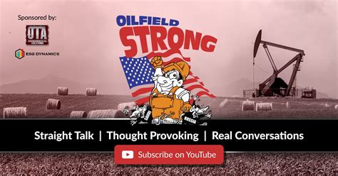 Justin Ott On Linkedin Oilfield Strong Youtube