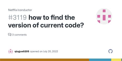 How To Find The Version Of Current Code · Issue 3119 · Netflixconductor · Github