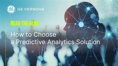 How To Choose A Predictive Analytics Solution Ge Vernova