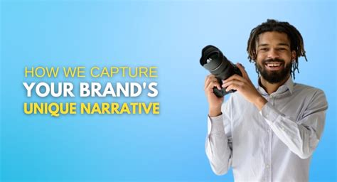 The Art Of Storytelling Through Photography How We Capture Your Brand