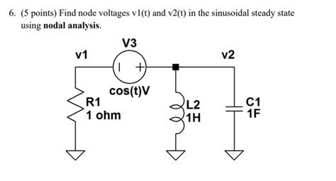 Solved 6 5 Points Find Node Voltages Vlt And V2t In
