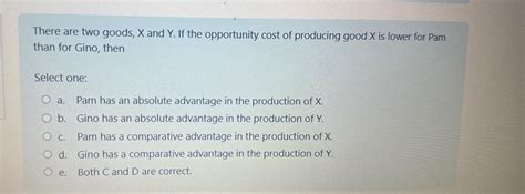 Solved There Are Two Goods X ﻿and Y ﻿if The Opportunity