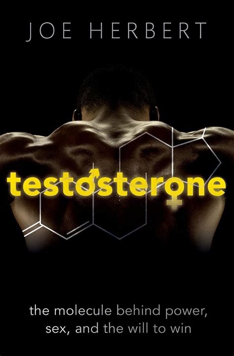Buy Testosterone Molecule Behind Power Sex And The Will To Win Paper