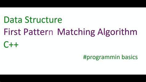 Pattern Matching Algorithm In Data Structure In Hindi