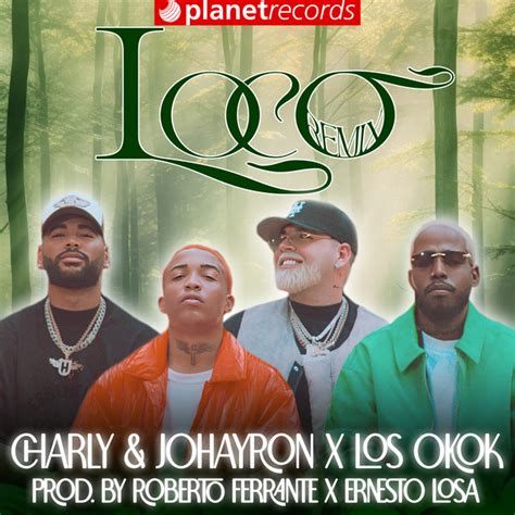 Loco Remix Prod By Roberto Ferrante X Ernesto Losa Single By