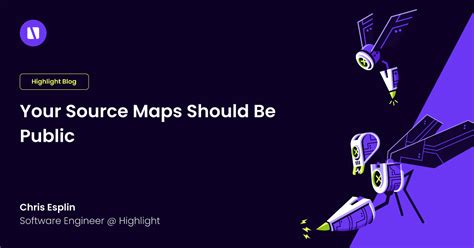 Your Source Maps Should Be Public