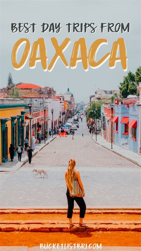 10 Best Day Trips And Tours From Oaxaca City Guided And Diy