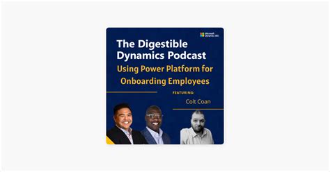 ‎the Digestible Dynamics Podcast Using Power Platform For Onboarding Employees On Apple Podcasts