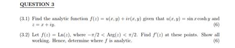 solved 3 1 find the analytic function f z u x y iv x y