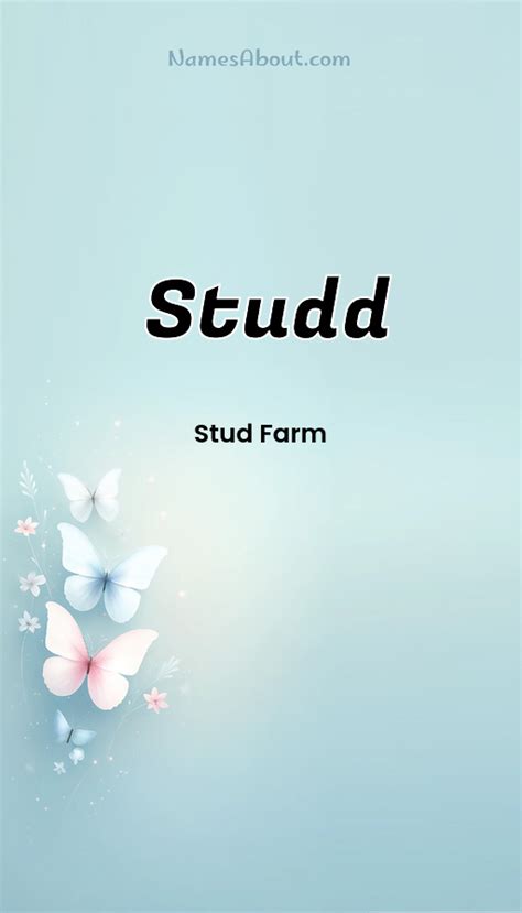 Studd Name Meaning And Origins Nicknames Sibling Ideas