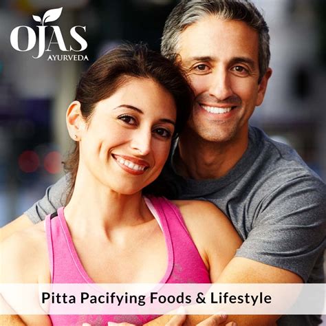 Pitta Pacifying Foods And Lifestyle Ojas Ayurveda