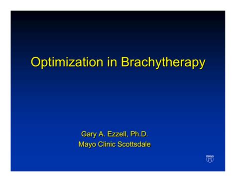 Brachytherapy Optimization Techniques A Presentation