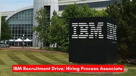 Ibm Recruitment Drive Hiring Process Associate Apply Now