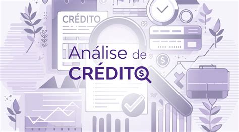 Análise De Crédito O Que é E Como Criar Na Sua Empresa Ema Blog