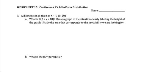 Worksheet Continuous Rv Uniform Distribution Name A Distribution Is Given As X U What Is