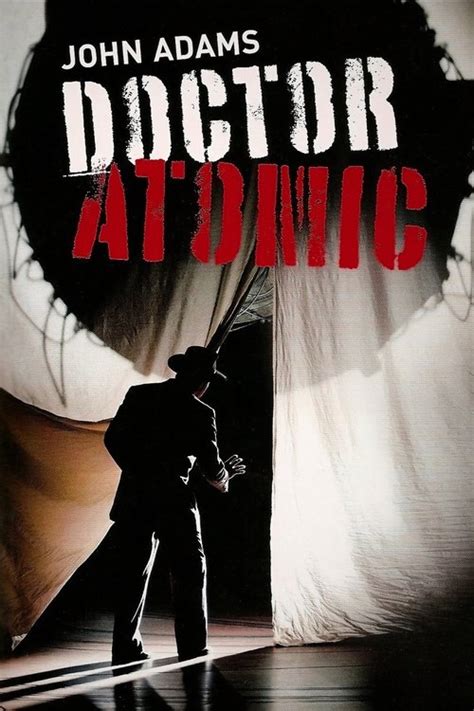 Watch John Adams Doctor Atomic 2007 Online Free In Hd Fmovies