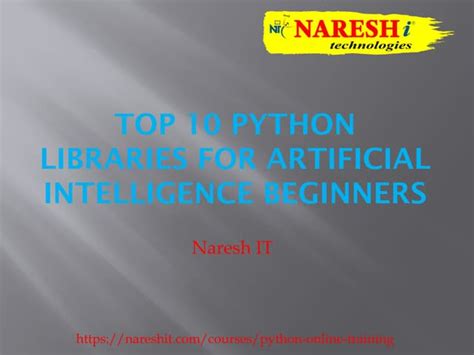 Top 10 Python Libraries For Artificial Intelligence Beginners Python