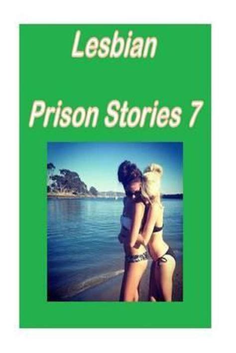Lesbian Prison Stories 7 Torri Tumbles 9781530229567 Boeken Bol