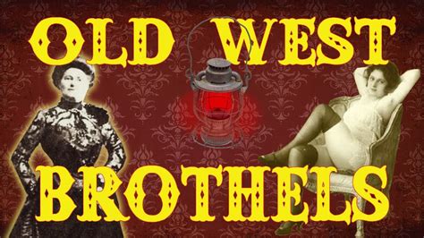 The Old West Brothel Youtube