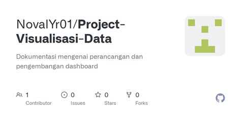 GitHub NovalYr01 Project Visualisasi Data Dokumentasi Mengenai Perancangan Dan Pengembangan