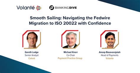Smooth Sailing Navigating The Fedwire Migration To Iso 20022 With Confidence Volante Technologies